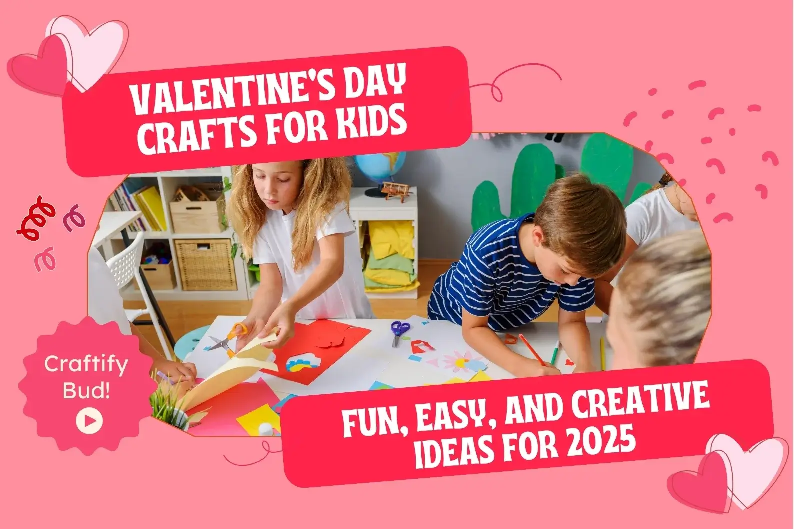 Creative Valentines Day Crafts for Kids to Try in 2025